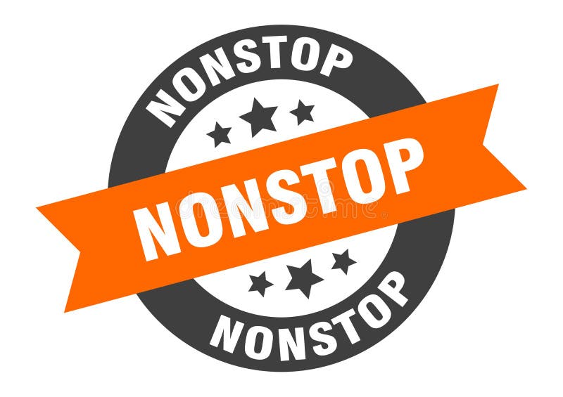Nonstop Sign. Nonstop Round Ribbon Sticker Stock Vector - Illustration ...