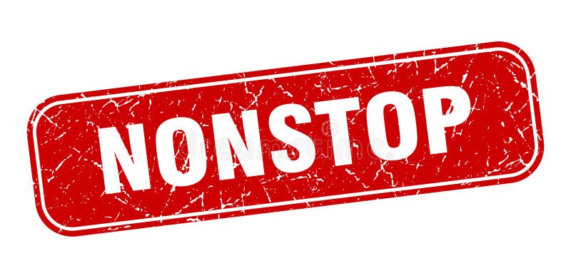 Nonstop Stamp. Nonstop Square Grungy Isolated Sign Stock Vector ...