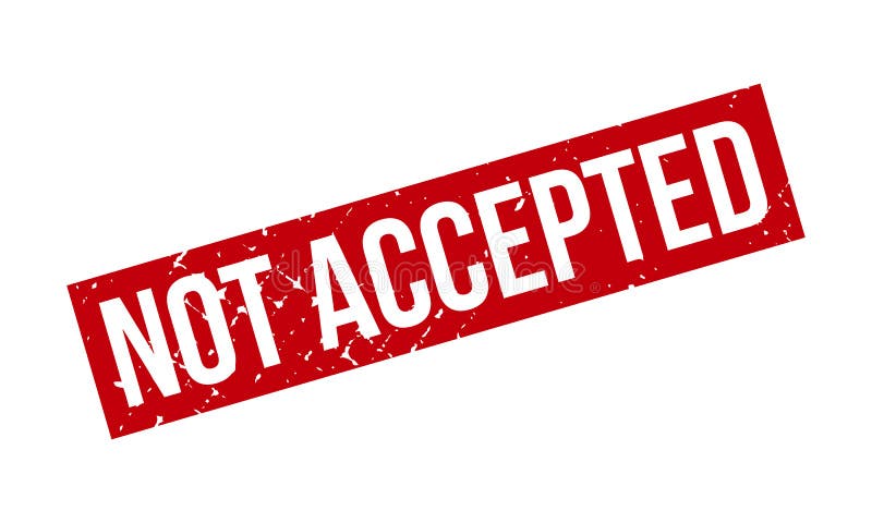Not Accepted Rubber Stamp. Red Not Accepted Rubber Grunge Stamp Seal ...