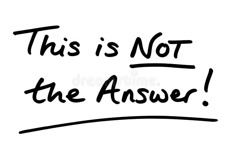 This is NOT the Answer stock illustration. Illustration of incorrect ...