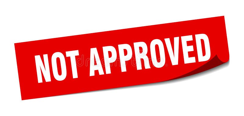 Not Approved Sticker. Square Isolated Label Sign. Peeler Stock Vector ...