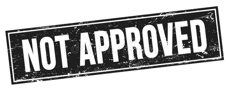 NOT APPROVED Text on Black Grungy Rectangle Stamp Stock Illustration ...