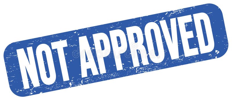NOT APPROVED Text on Blue Grungy Stamp Sign Stock Illustration ...