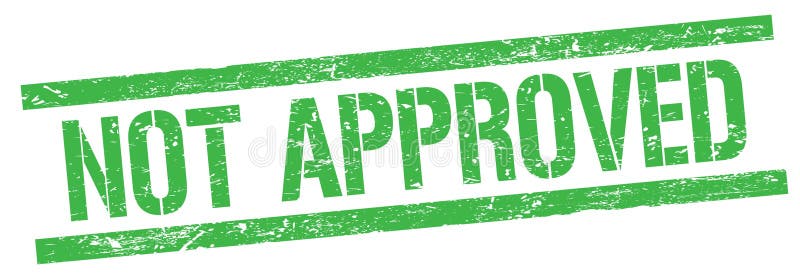 NOT APPROVED Text on Green Grungy Rectangle Stamp Stock Illustration ...