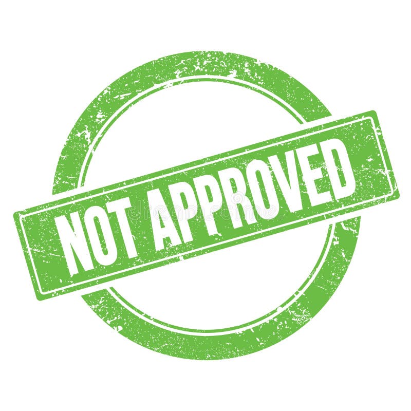 NOT APPROVED Text on Green Grungy Round Stamp Stock Illustration ...