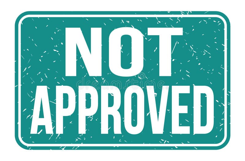 NOT APPROVED, Words on Blue Rectangle Stamp Sign Stock Illustration ...