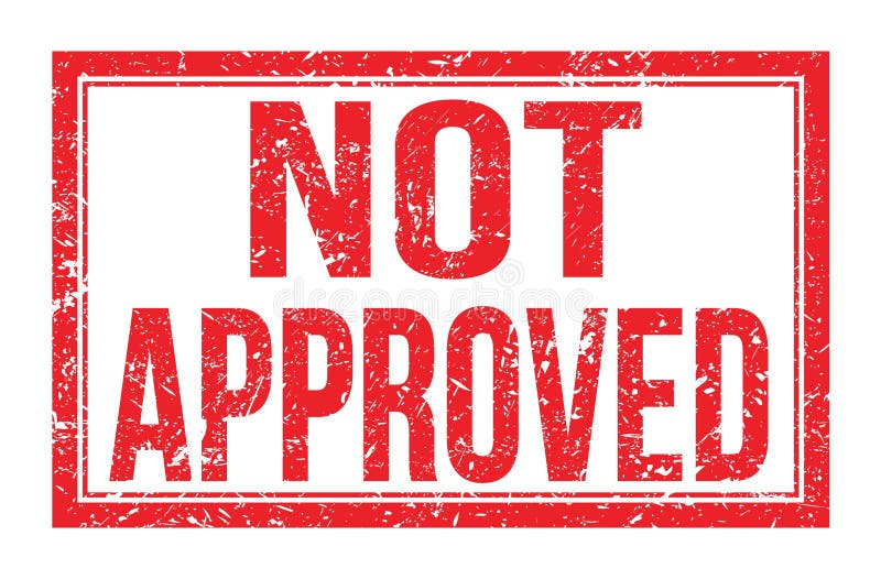 NOT APPROVED, Words on Red Rectangle Stamp Sign Stock Illustration ...