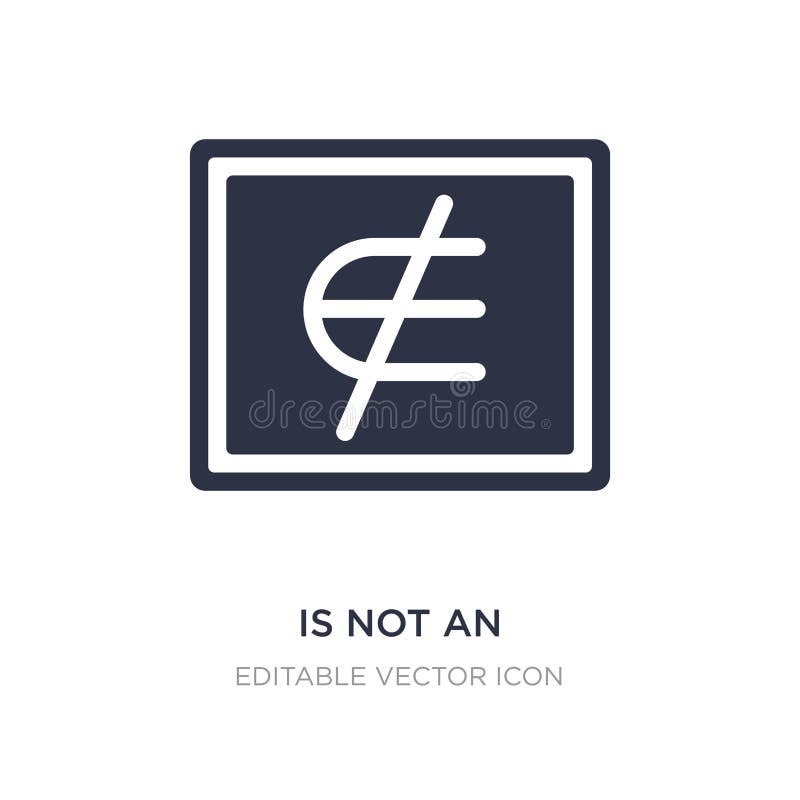 Is Not an Element of Icon on White Background. Simple Element ...