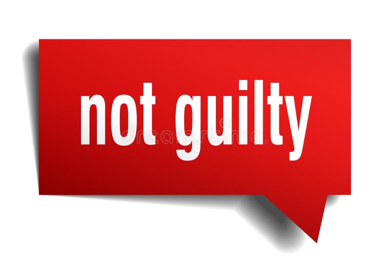 Not Guilty Red 3d Speech Bubble Stock Vector - Illustration of banner ...