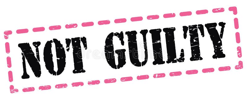 NOT GUILTY Text Written on Pink-black Stamp Sign Stock Illustration ...