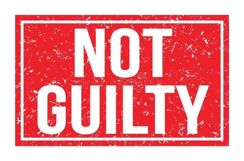 NOT GUILTY, Words on Red Rectangle Stamp Sign Stock Illustration ...