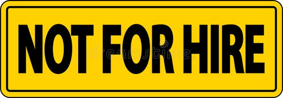 Not for Hire Label Sign on White Background Stock Vector - Illustration ...