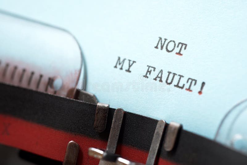 Not my fault phrase stock photo. Image of concept, fashioned - 199750344