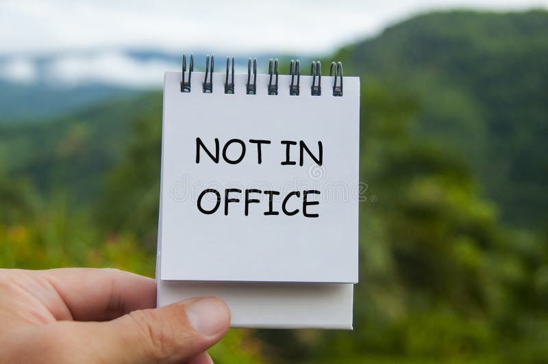 Not in Office Text on White Notepad with Nature Background. Out of ...