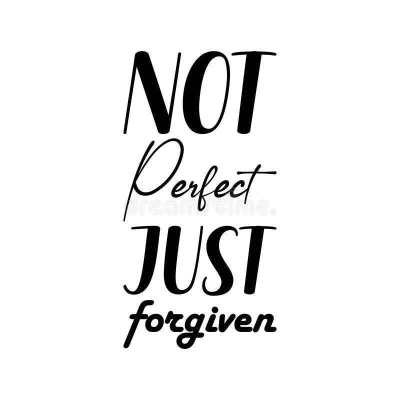 Not Perfect Just Forgotten Black Letter Quote Stock Illustration ...