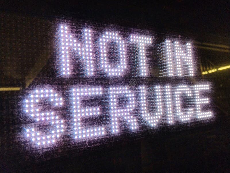 Not in Service Illuminated Sign Stock Photo - Image of variable ...