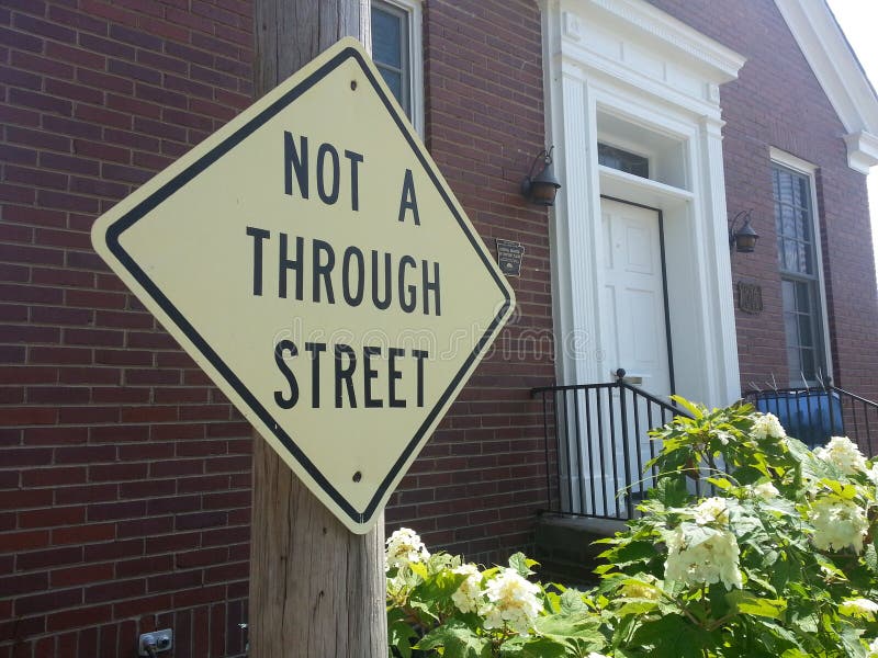 Not a through street stock photo. Image of street, sign - 54909702