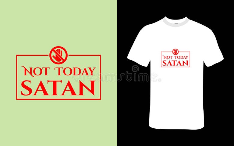 Not Today Satan Stock Illustrations – 15 Not Today Satan Stock ...