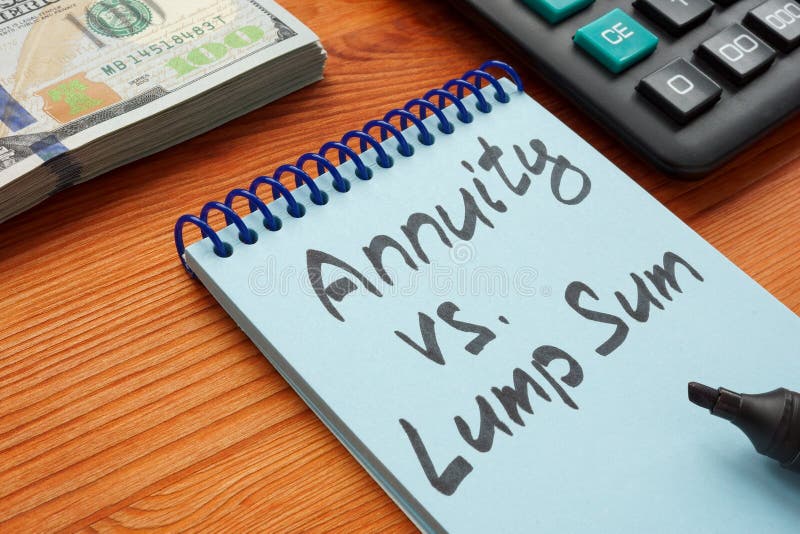 Note about Annuity Vs. Lump Sum and Marker Stock Image - Image of ...
