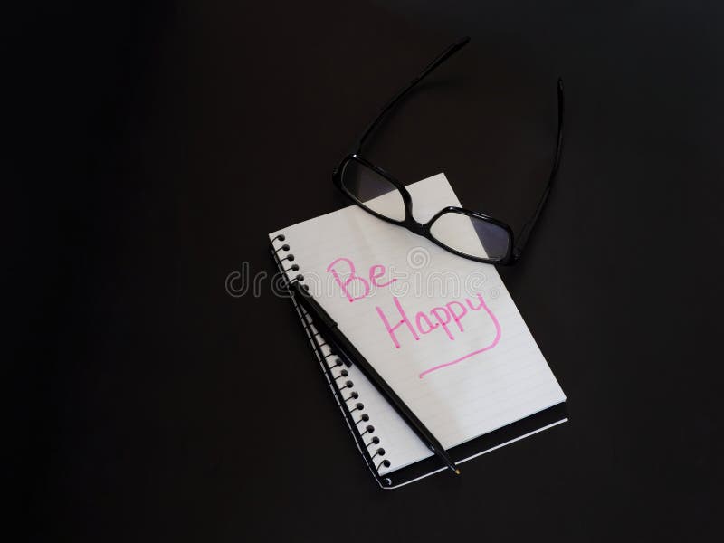 Note Book with Message of Be Happy Stock Photo - Image of background ...
