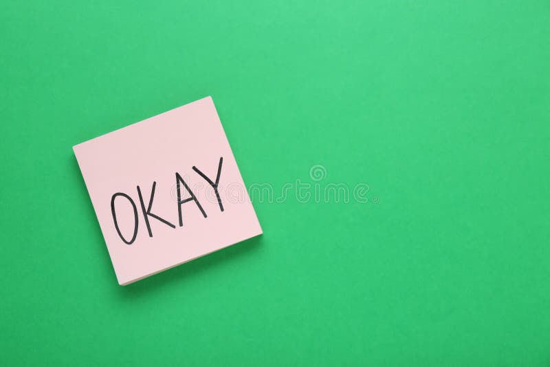 Note with Word Okay on Green Background, Top View. Space for Text Stock ...