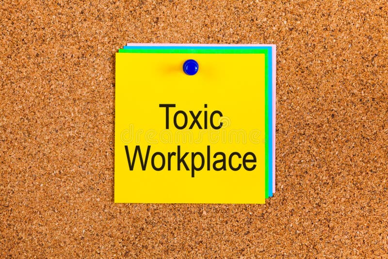 Note with Words Toxic Workplace on a Corkboard Stock Photo - Image of ...