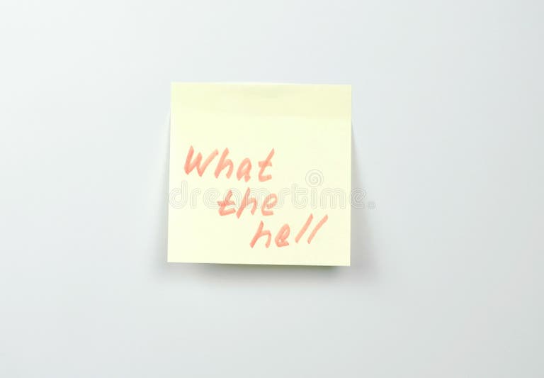 Note on Yellow Sticker Paper Sheets with Motivation Words What the Hell ...