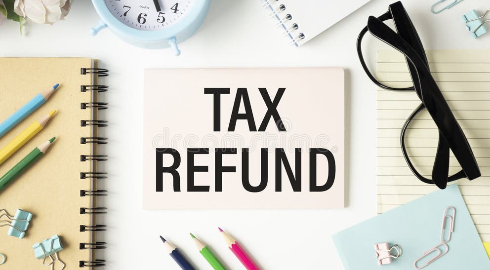 Notebook with a Business Notes TAX REFUND Stock Image - Image of ...