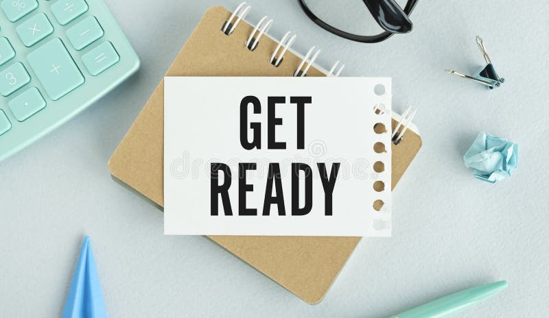 Notebook with GET READY Word with Office Stock Photo - Image of embark ...