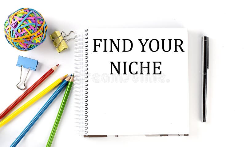 FIND YOUR NICHE on Sticky Note on Notebook on the Chart Background ...