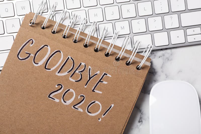 Notebook with Text Goodbye 2020, Computer Keyboard and Mouse on White ...