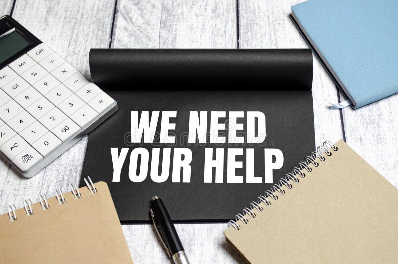 In the Notebook the Text we NEED YOUR HELP, with Calculator and Pen ...