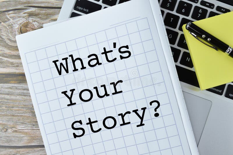 Notebook Written with WHAT`S YOUR STORY. Top View Stock Photo - Image ...