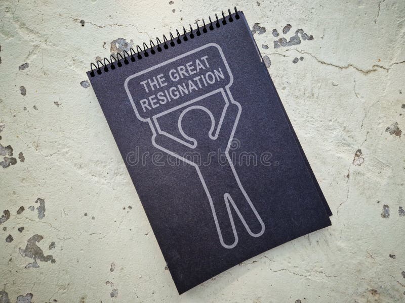 Notepad and Figure with Sign the Great Resignation. Stock Photo - Image ...