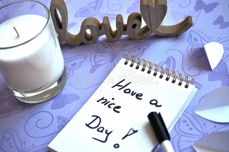 Have a Nice Day Write in Notepd Stock Photo - Image of label, next ...