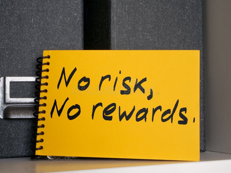 Notepad with a Phrase No Risk, No Rewards on an Office Shelf. Stock ...
