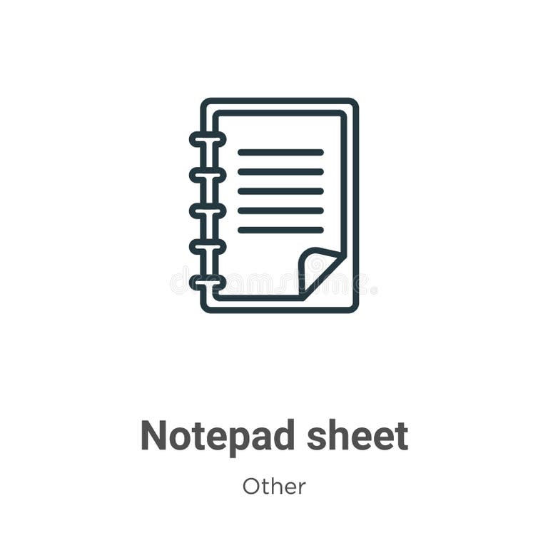 Notepad Sheet Outline Vector Icon. Thin Line Black Notepad Sheet Icon ...