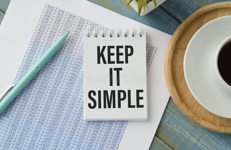 Notepad with Text KEEP it SIMPLE with a Pen Stock Image - Image of ...