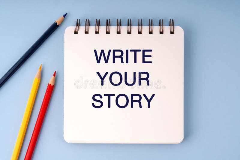 Notepad with Text Write Your Story on Blue Background Stock Image ...