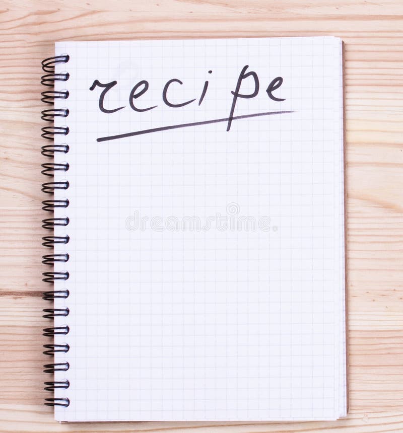 Notepad with the Word Recipe Stock Photo - Image of details, binder ...