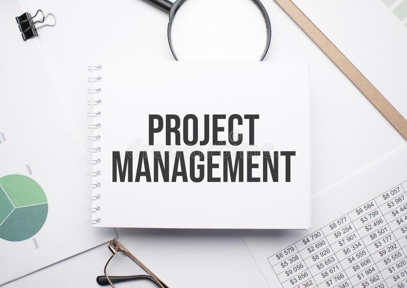 On the Notepad for Writing the Text Project Management, Magnifier ...