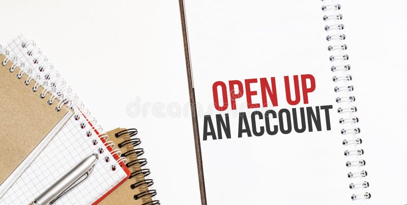 Notepads on the White Background. Text OPEN UP an ACCOUNT Stock Image ...