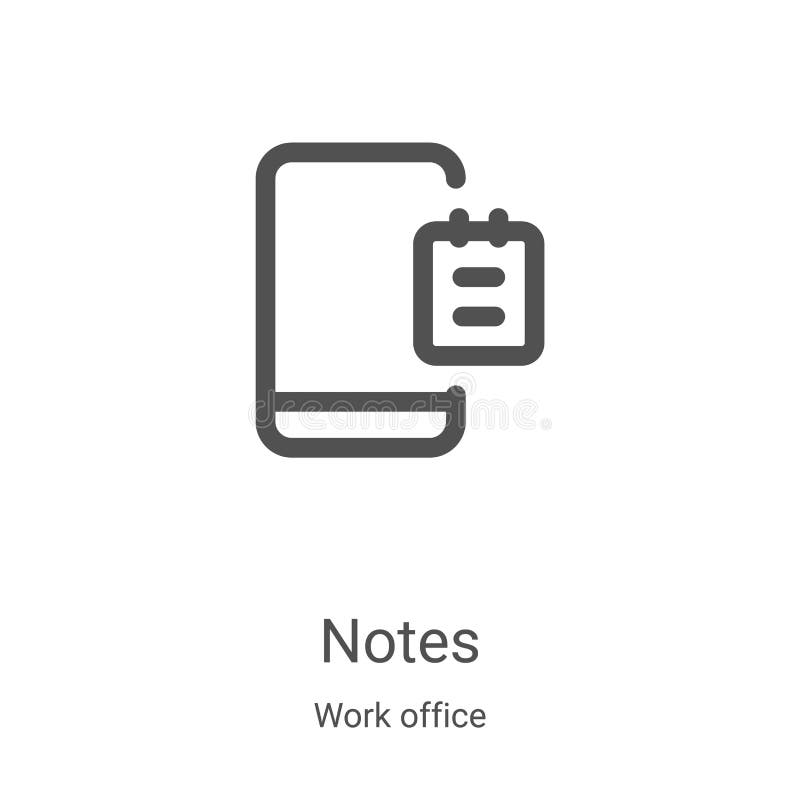 Notes Icon Vector from Work Office Collection. Thin Line Notes Outline ...