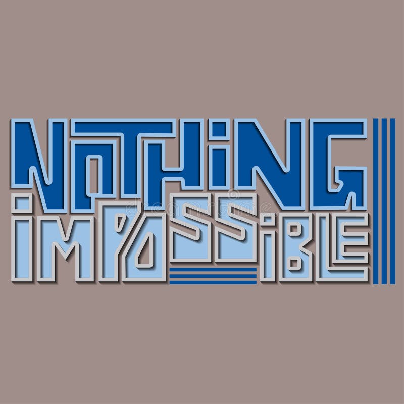 Nothing Impossible Vector Lettering Stock Vector - Illustration of ...