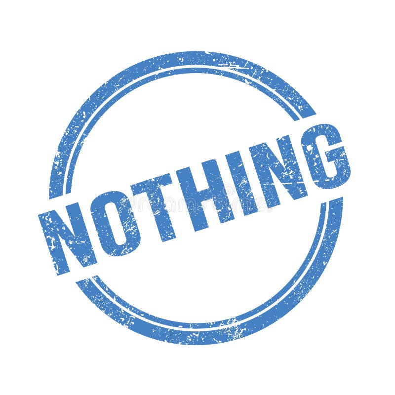 NOTHING Text Written on Blue Grungy Round Stamp Stock Illustration ...