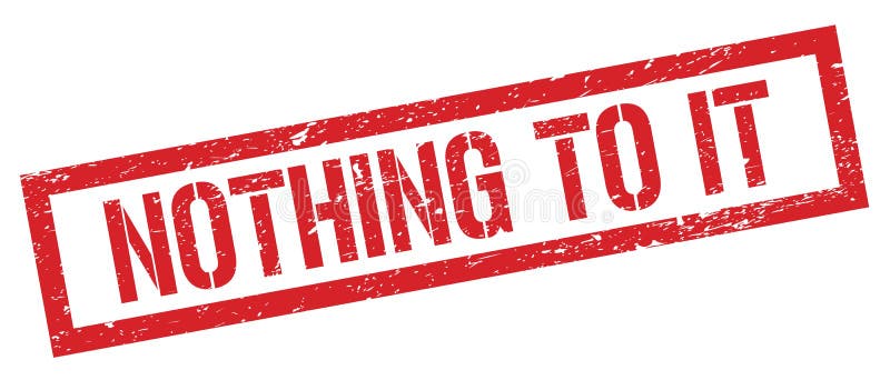 NOTHING TO it Red Grungy Rectangle Stamp Stock Illustration ...