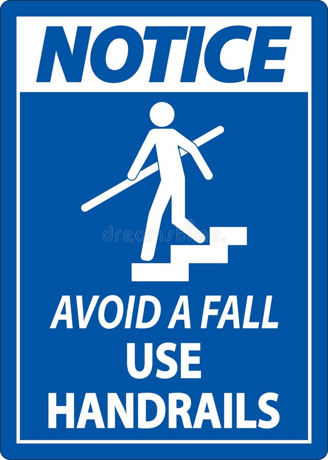 Notice Avoid a Fall Use Handrails Sign Stock Vector - Illustration of ...