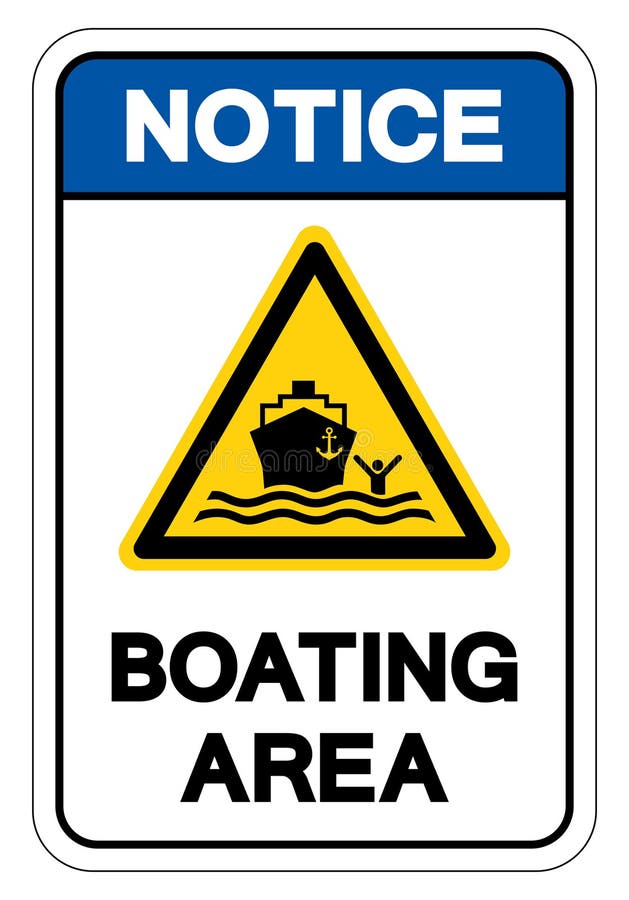 Notice Boating Area Symbol Sign, Vector Illustration, Isolate on White ...