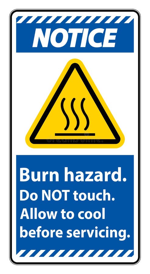 Notice Burn Hazard,Hot Surface,Do Not Touch Symbol Sign Isolate on ...