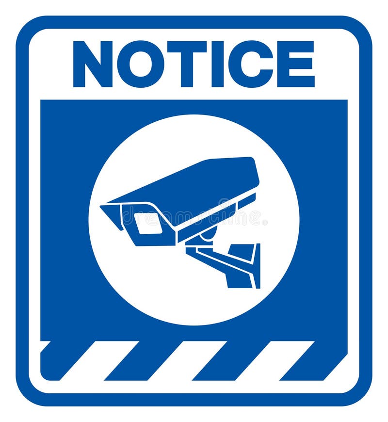 Notice CCTV Security Symbol Sign, Vector Illustration, Isolate on White ...